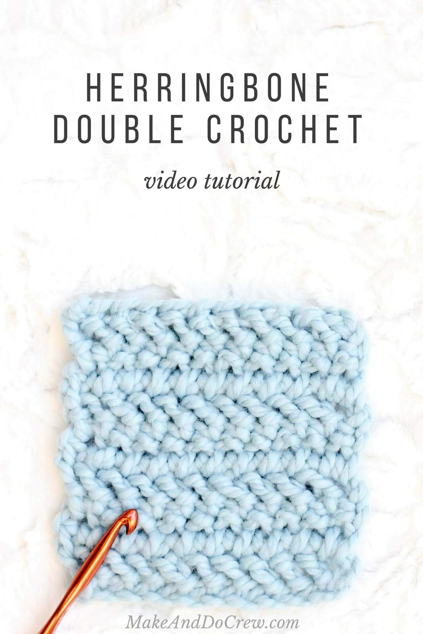 Double Knitting Tutorial Pattern Video How To Crochet The Herringbone ...